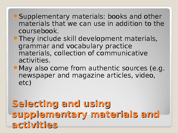 Using and Selecting Various Resources in Teaching