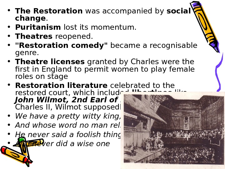 RESTORATION An age of poetry Time for courtier