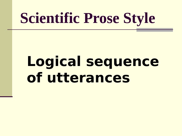 Scientific Prose Style Humanitarian sciences Exact