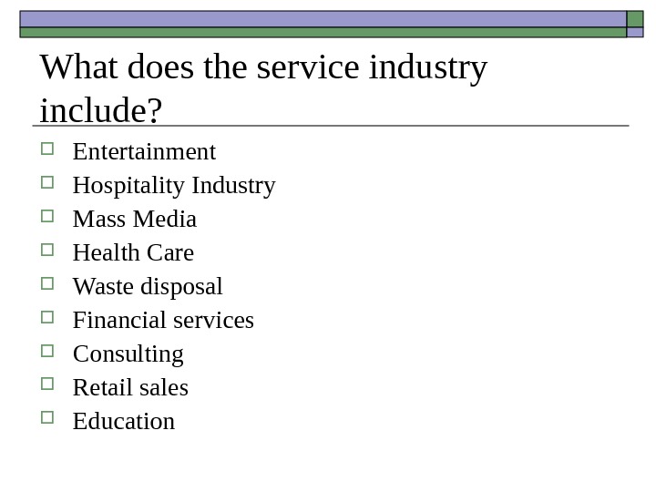 The role of the service industry in