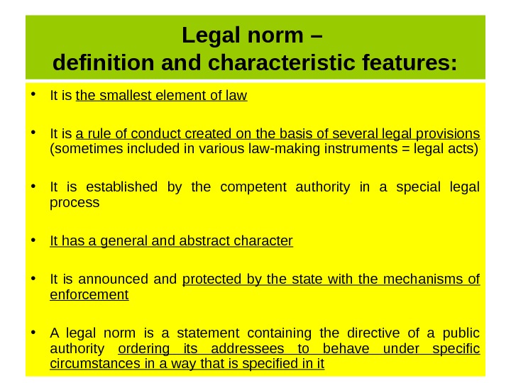Sources of law Legal norm – definition