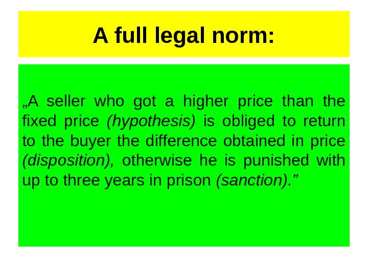 Sources of law Legal norm – definition