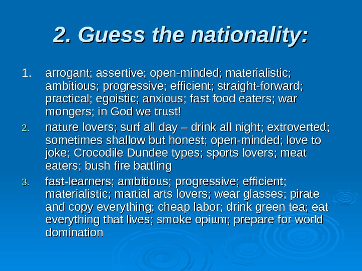 STEREOTYPES of NATIONALITIES 1. Read the joke: