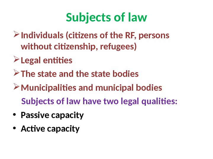Subjects of law Subjects of law