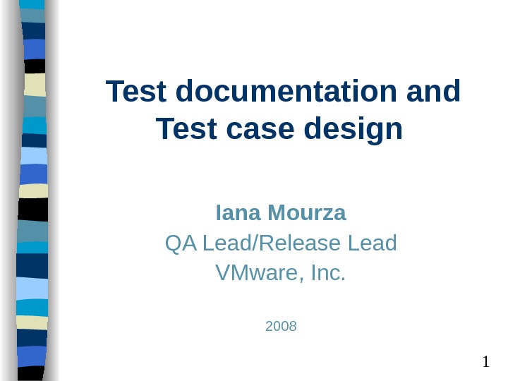 1 Test documentation and Test case design