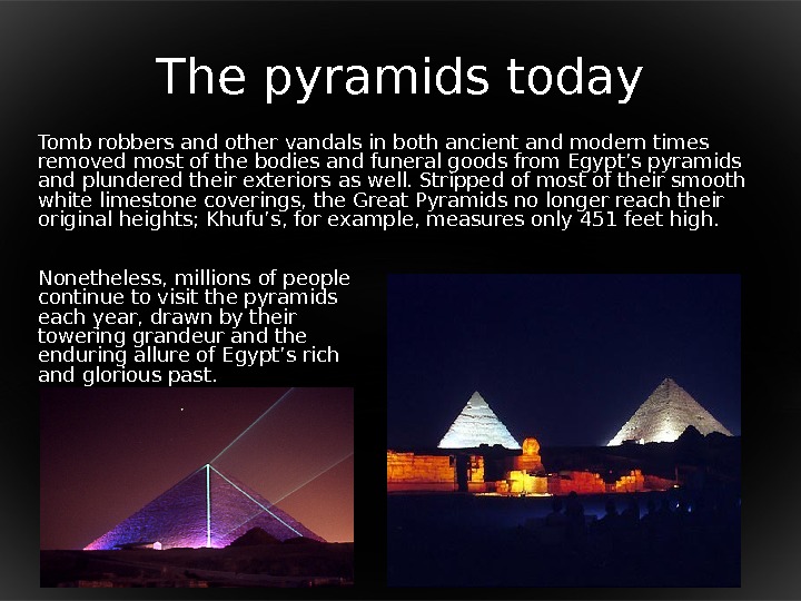 Презентация the history of the pyramids