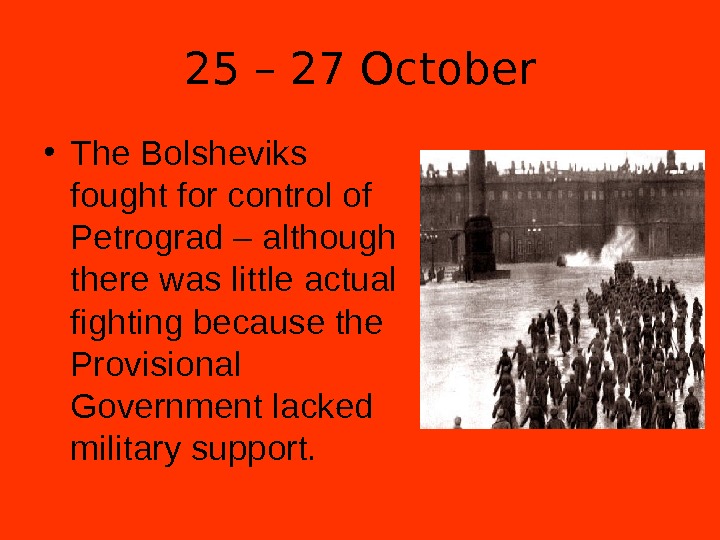 The October Revolution Why were the Bolsheviks able