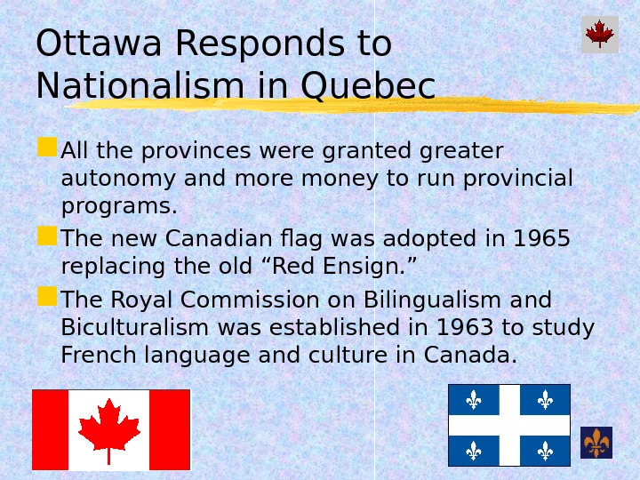 The “Quiet” and Not So “Quiet Revolution” Quebec