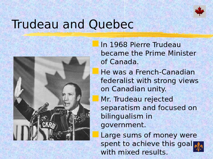 The “Quiet” and Not So “Quiet Revolution” Quebec