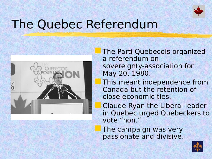 The “Quiet” and Not So “Quiet Revolution” Quebec