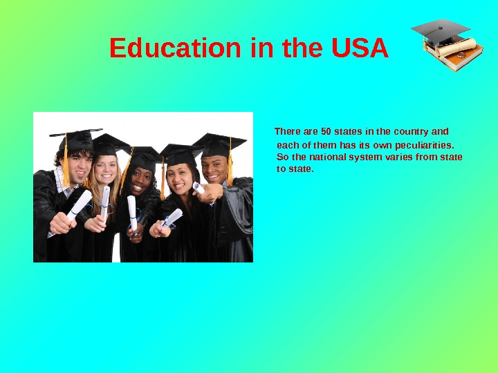 Презентация the system of education in the usa
