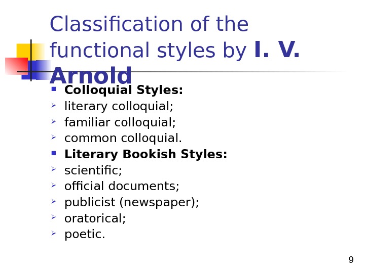 1 The Theory of Functional Styles 2