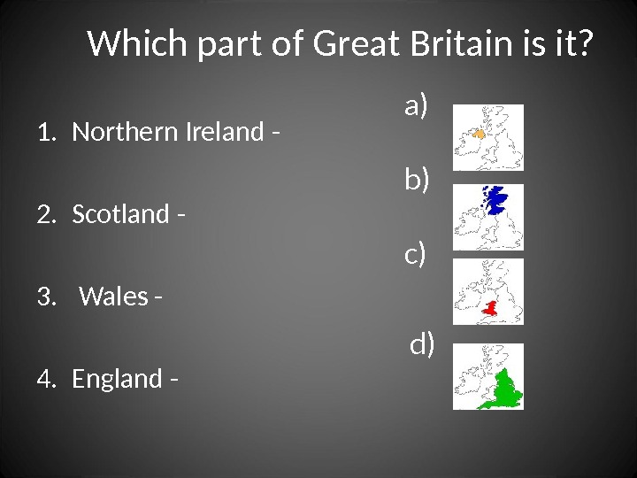 The United Kingdom of Great Britain and