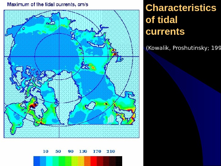 Tides in the Arctic Ruslan May Cotidal