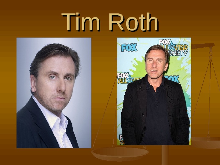 Презентация tim roth famous englishman