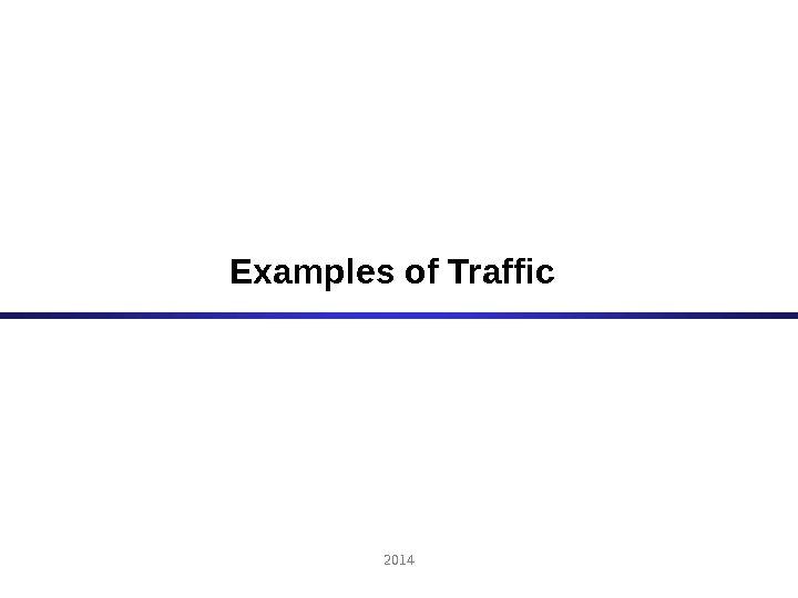 2014 Examples of Traffic Video