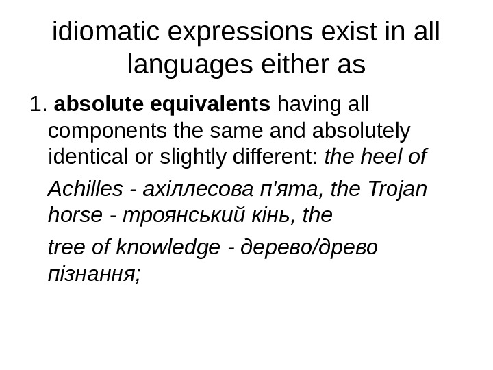 Typology of Idiomatic and Set Expressions