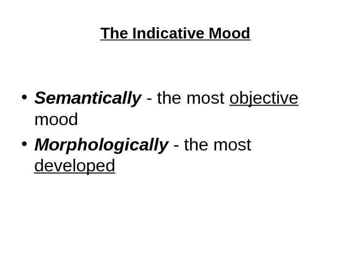 Презентация Веч The Verb 5 Mood ГЭ 34