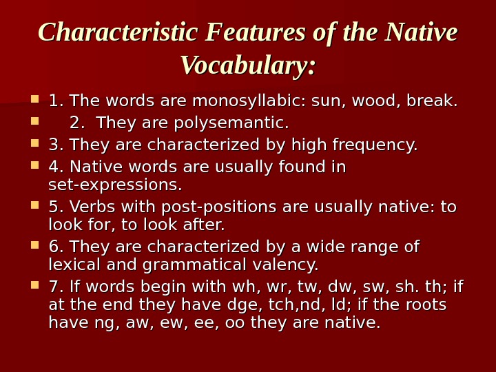 Презентация Words of native Origin and Borrowings