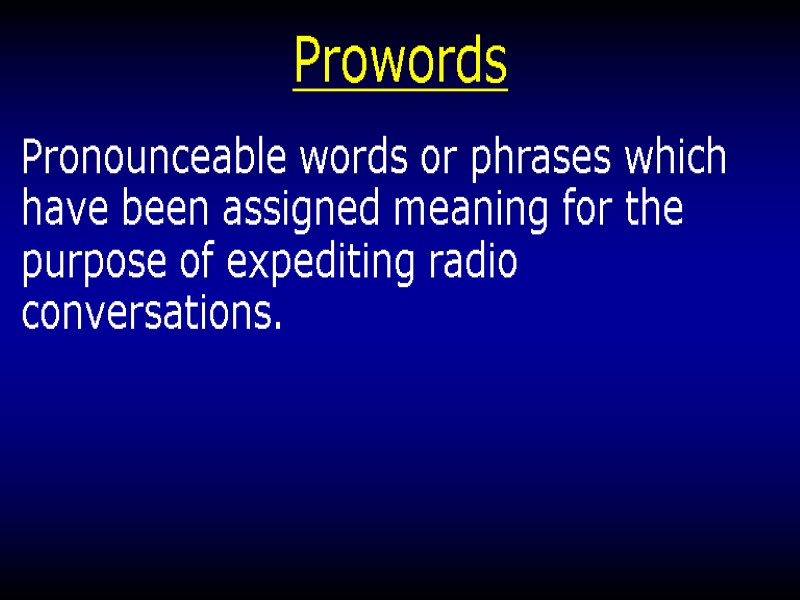 NS100 Fundamentals of Naval Science Radiotelephone Procedure Objectives: