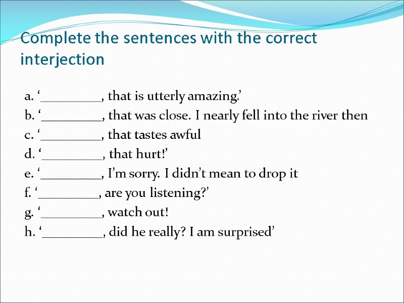 Making the right noises Sounds and their meanings