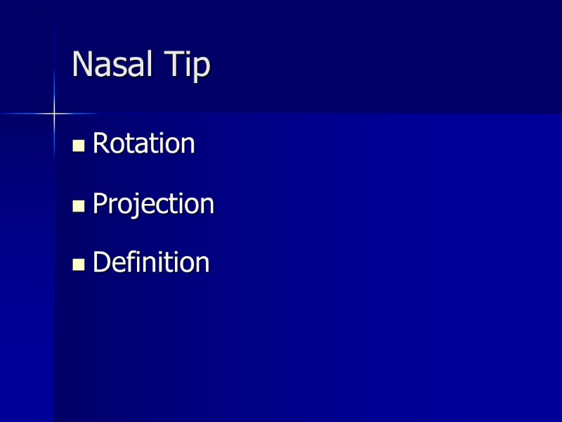 Rhinoplasty- Nasal Tip Jean Paul Font, MD Raghu