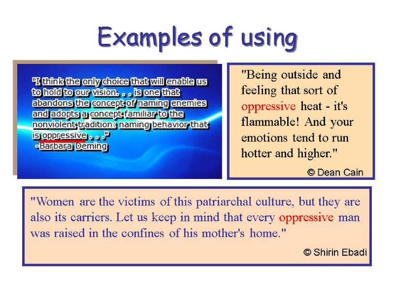 Derivatives of the word “to oppress” To oppress