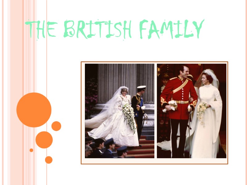 THE BRITISH FAMILY The most common type of