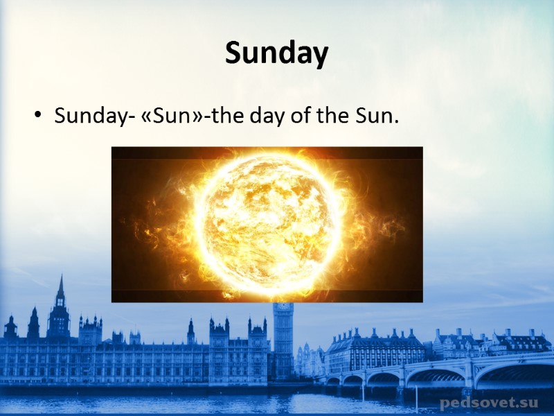 Days of the week English A.Savinykh Sunday Monday