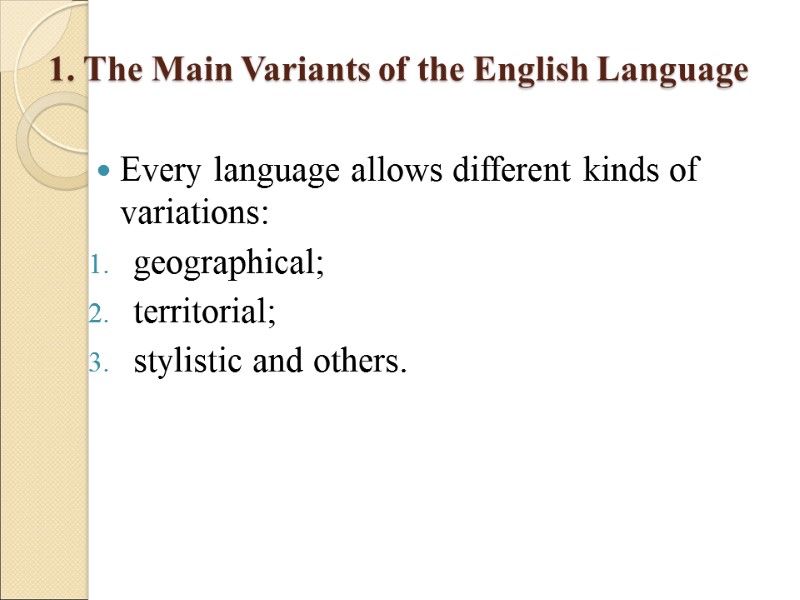 Variants of the English Language Lecture 15 1.