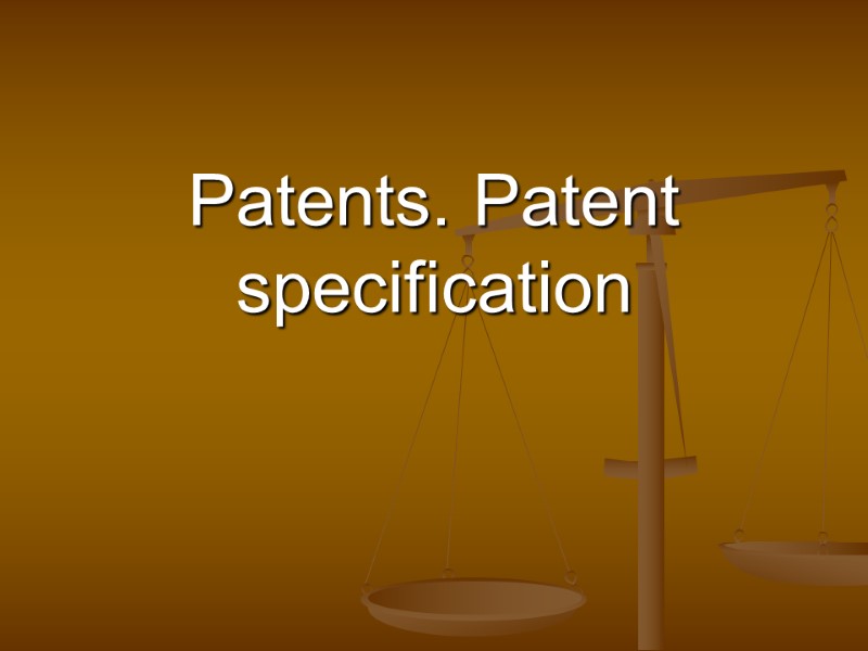 Patents. Patent specification Categories of innovatory activity 1.