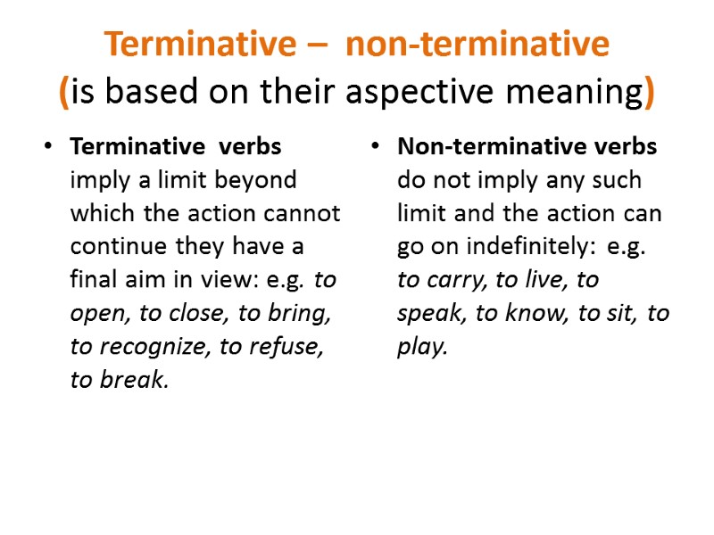 THE VERB AND ITS CATEGORIES What are verbs?