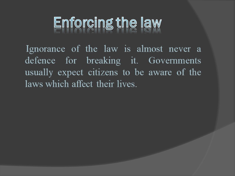 Enforcing the law Презентация на тему Выполнила студентка: