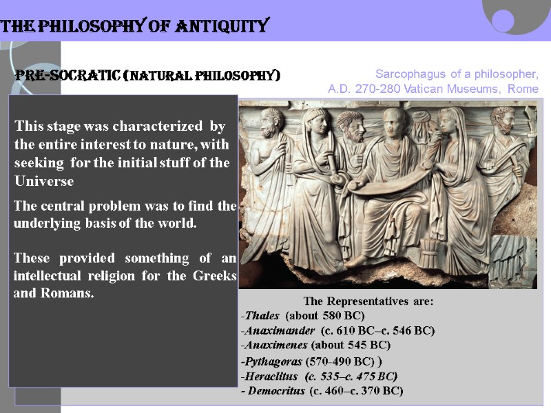 The Philosophy of Antiquity Plan: 1. The Development