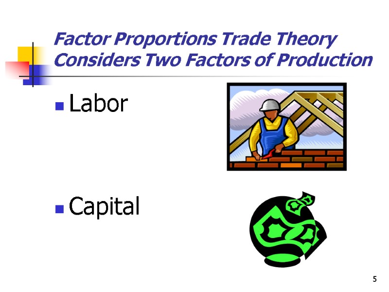 The Theory of Factor Proportions Lecture 5 2