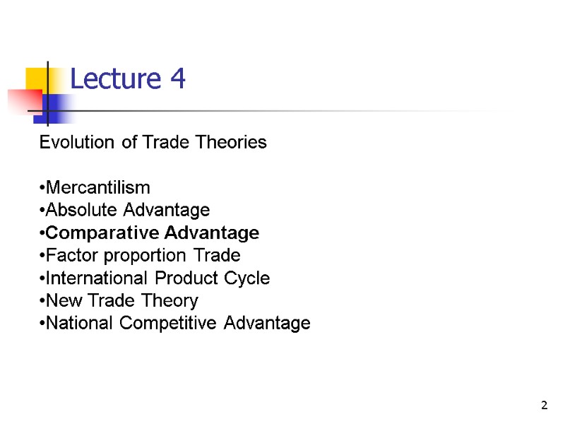 Classical Theories of International Trade Lecture 4 2
