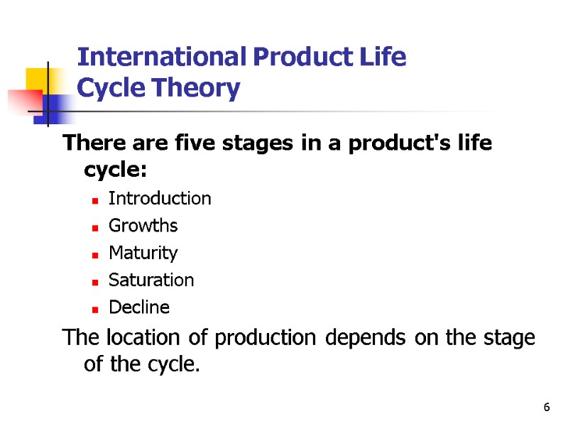 International Product Life Cycle Theory Lecture 6 2
