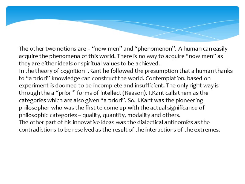 Topic No.9 German Classical Philosophy. In the XVIII