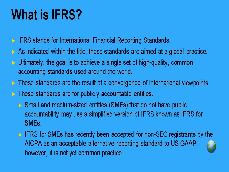 Introduction to IFRS Slides from Ernst & Young