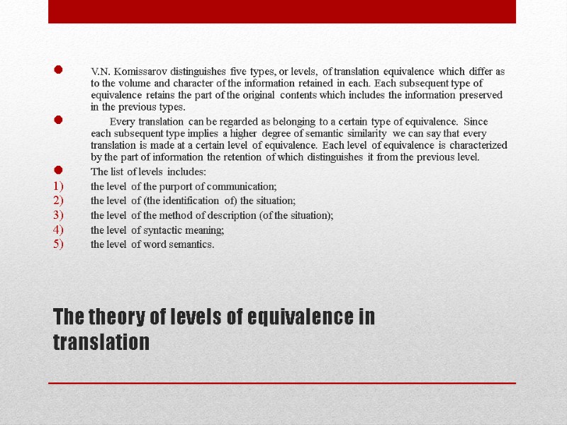 EQUIVALENCE and TRANSLATION METHODS Lecture 3 Lecture Outline