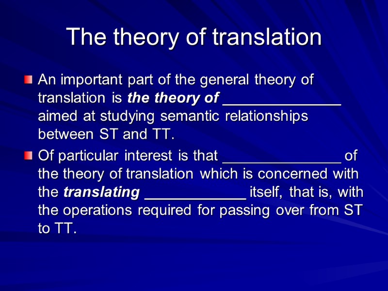 THANSLATION THEORY Objects and objectives Lecture 1 Basic