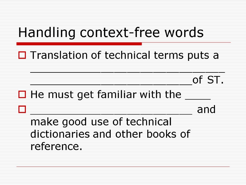 LEXICAL PROBLEMS OF TRANSLATION Lecture 4. Lexical problems