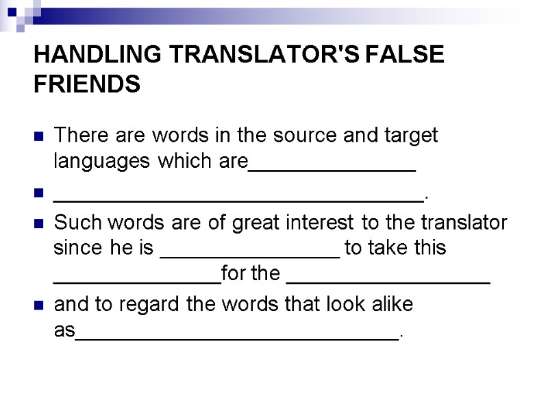 LEXICAL PROBLEMS OF TRANSLATION Lecture 4. Lexical problems