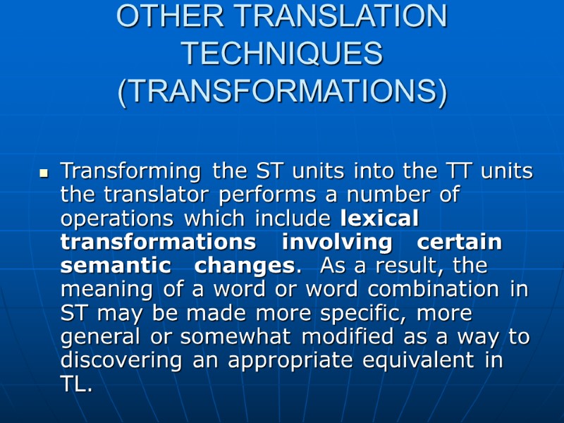 TRANSLATION PROCEDURES & STRATEGIES Lecture 4 While translation