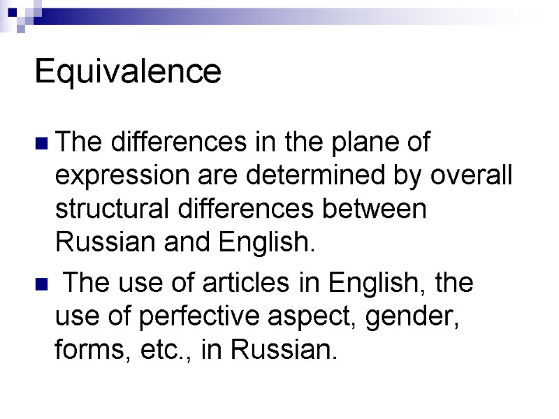 EQUIVALENCE IN TRANSLATION. THE LEVELS OF TRANSLATION. PRAGMATIC