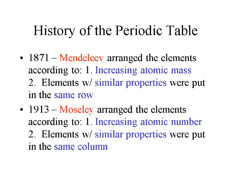 Periodic Table & Trends History of the Periodic
