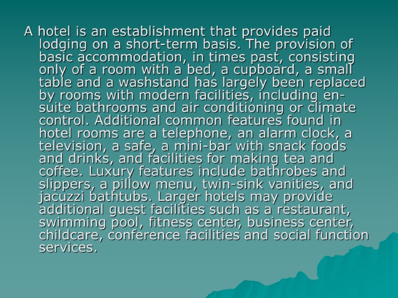Types of building Hotels A hotel is an