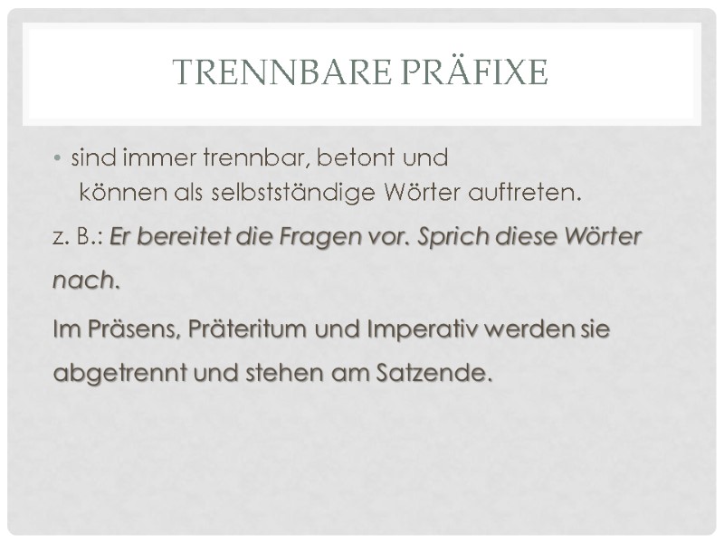 Отделяемые и неотделяемые приставки Trennbare und untrennbare Präfixe