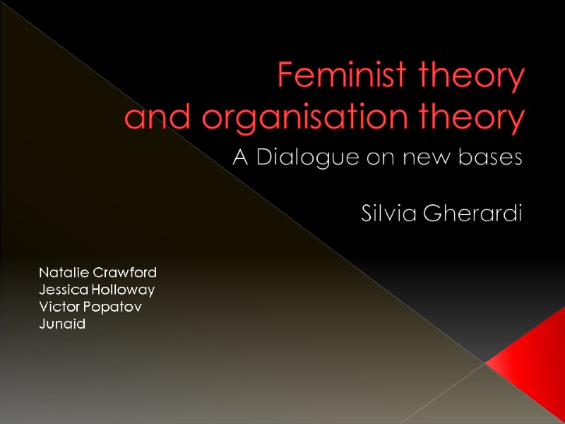 Feminist theory and organisation theory A Dialogue on