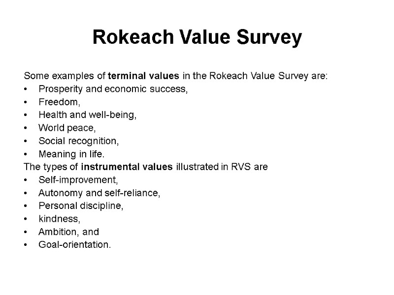 Values Values contain a judgmental element and an